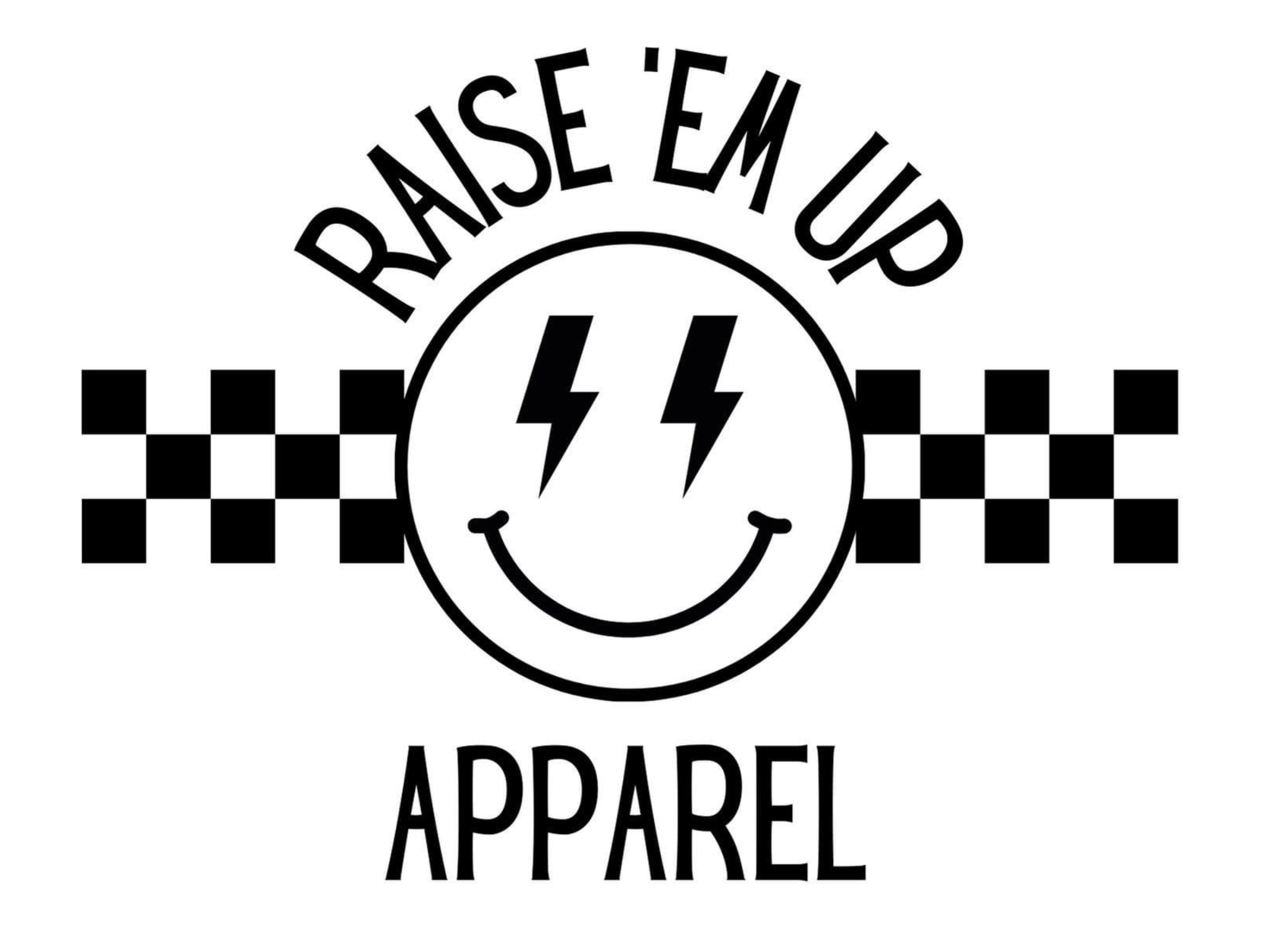 Raise 'Em Up Apparel – Raise 'Em Up Apparel